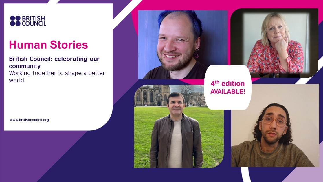 Human Stories: celebrating our community | British Council