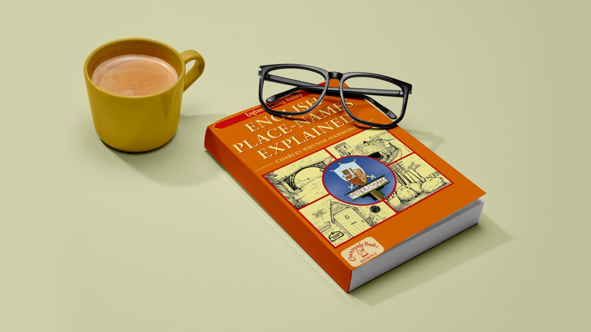 Book - English Place-Names Explained : Their Origins and Meaning ...