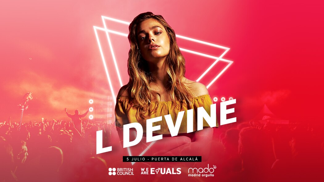 #WeAreEquals Orgullo Madrid: L DEVINE | British Council